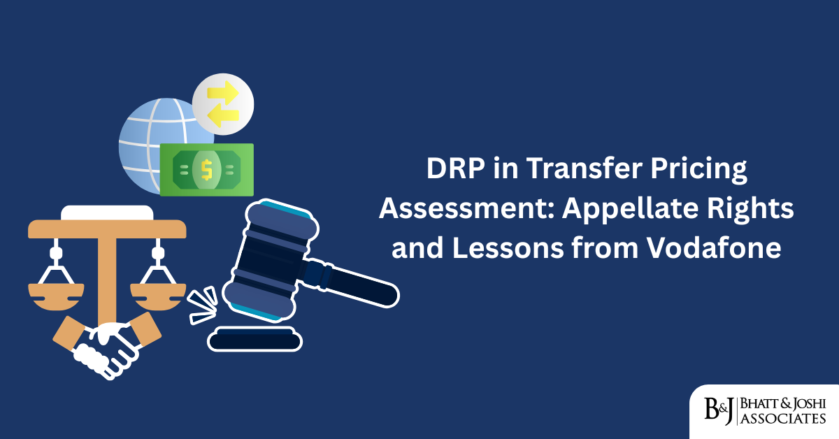 DRP in Transfer Pricing Assessment: Appellate Rights and Lessons from ...