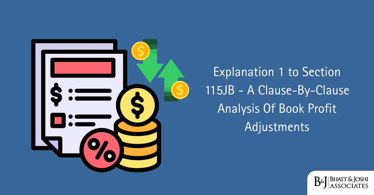 Explanation 1 to Section 115JB - A Clause-By-Clause Analysis Of Book ...