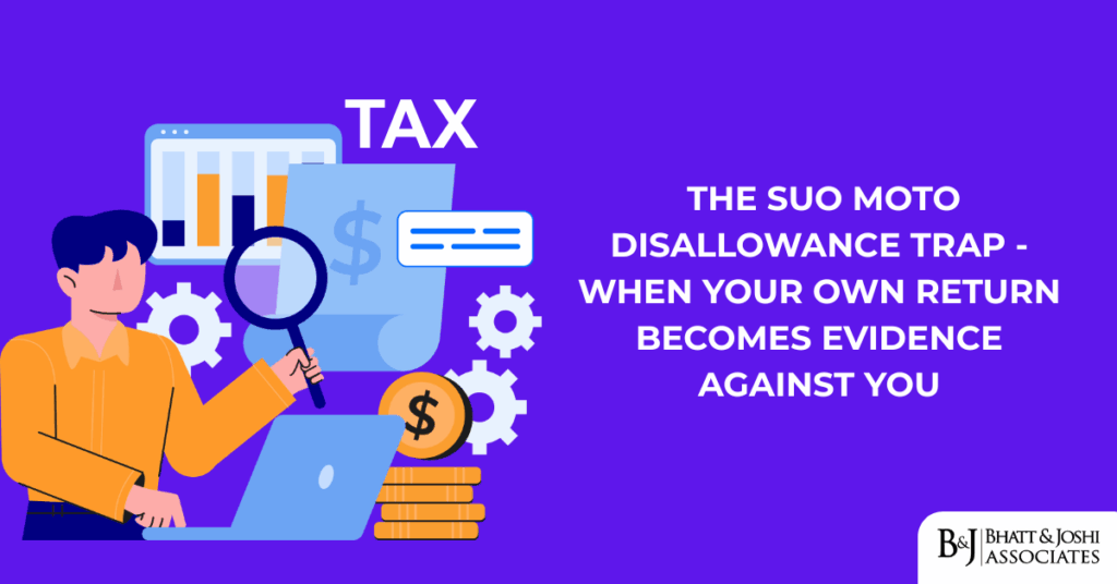 The Suo Moto Disallowance Trap - When Your Own Return Becomes Evidence ...