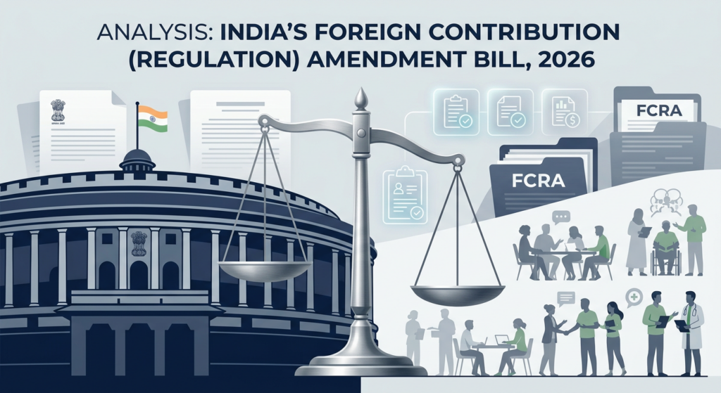India's Foreign Contribution (Regulation) Amendment Bill, 2026 - Bhatt ...